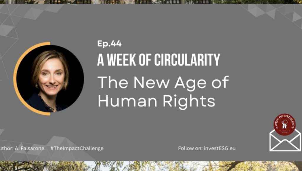 Ep. 44 | A Week of Circularity: The New Age of Human Rights – 116.203 ...